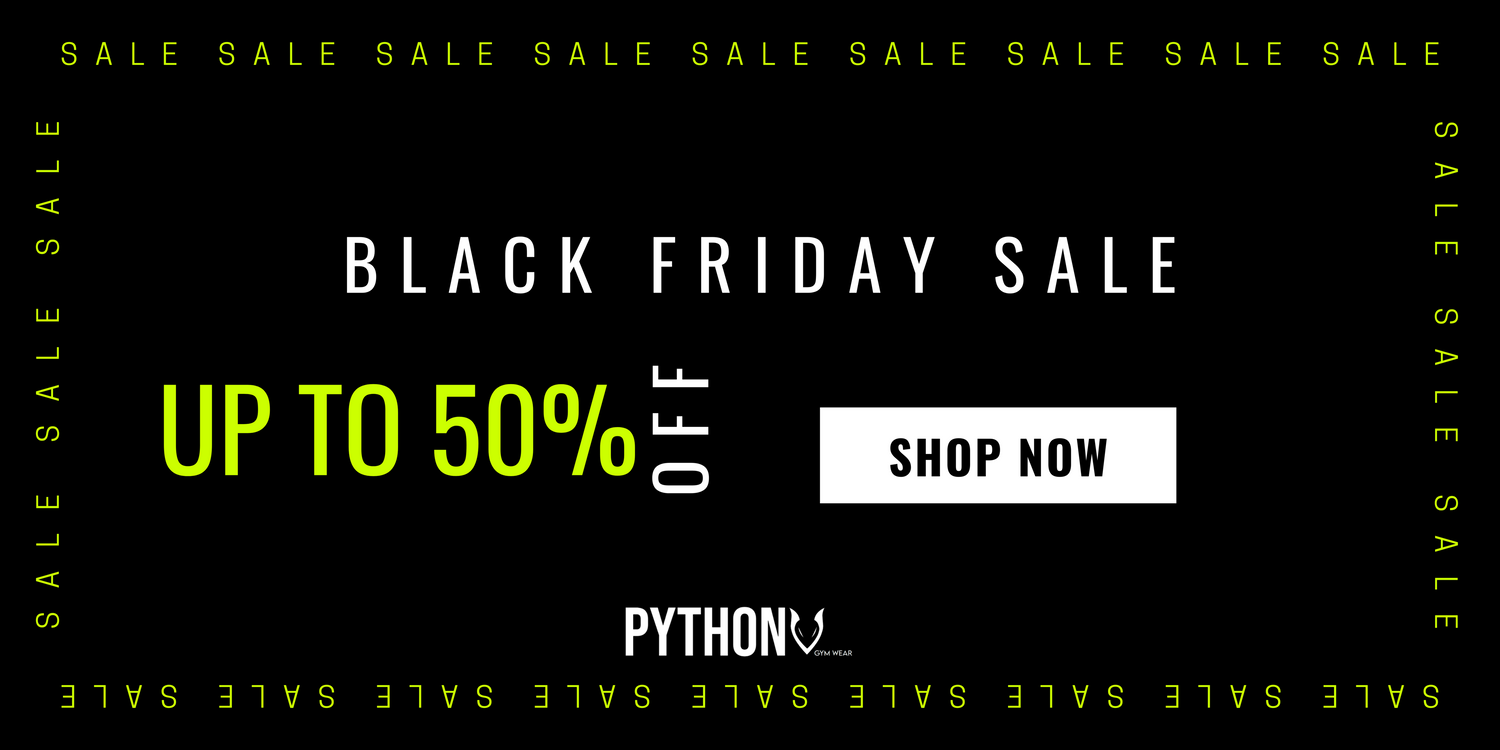 PYTHON GYM CLOTHING BLACK FRIDAY 2022: ALL YOU NEED TO KNOW – Pythongymclothing